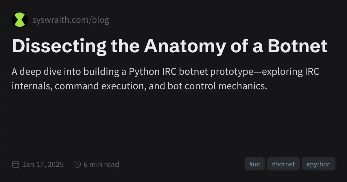 Dissecting the Anatomy of a Botnet